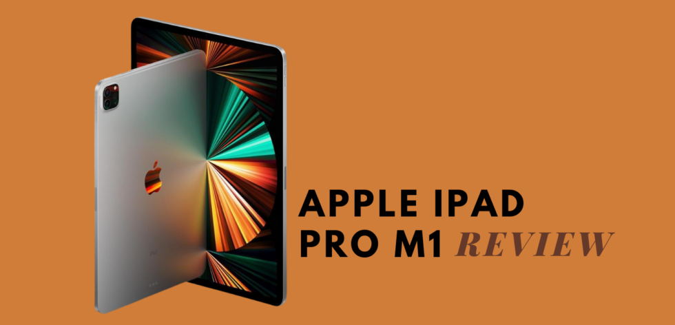 Apple iPad Pro M1 Review: The Best Or An Overkill? - JAYS TECH REVIEWS