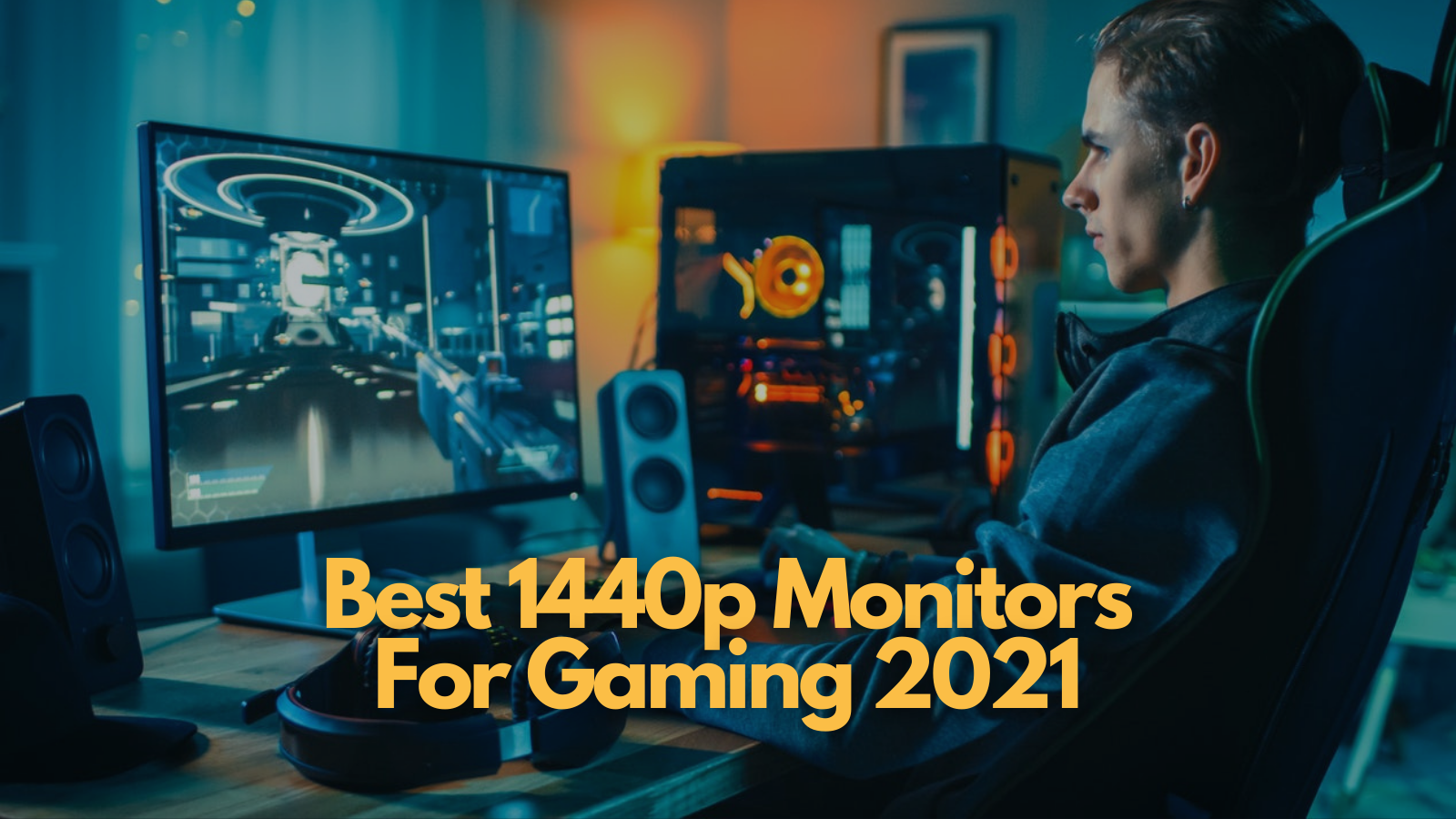 The Best 1440p Monitors For Gaming In 2021