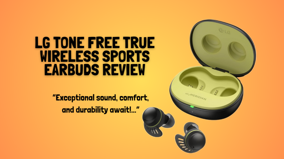 Quick Review Of The LG TONE Free True Wireless Earbuds - JAYS TECH REVIEWS