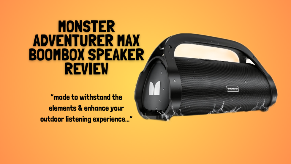 Quick Review of The Monster Adventurer Max Boombox Bluetooth Speaker ...