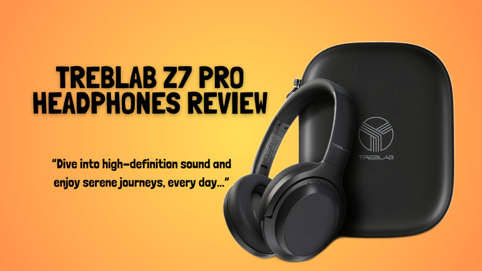 Quick Review of The TREBLAB Z7 Pro Headphones - JAYS TECH REVIEWS